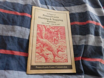 Pennsylvania Hunting & Trapping Magazine Regulations Digest 1996 1997 ...