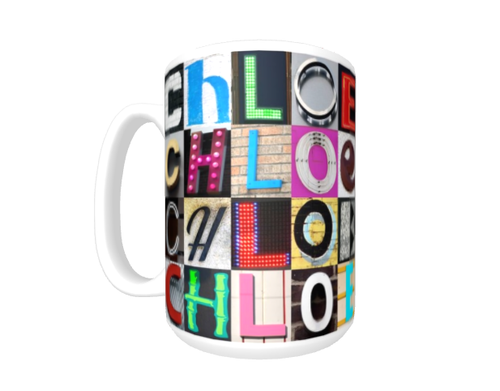 CHLOE Coffee Mug / Cup featuring the name in photos of actual sign ...