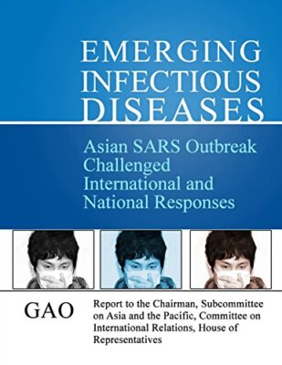 Asian SARS Outbreak Challenged International and National Responses ...