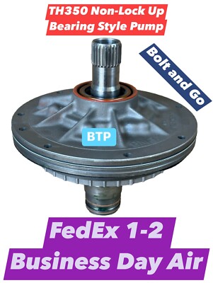 TURBO 350 TH350 TH-350 69-79 NON Lockup Rebuilt Pump Bearing Style | eBay