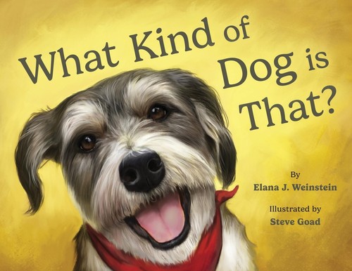 Elana J Weinstein What Kind of Dog is That? (Poche) 9798886793802 | eBay
