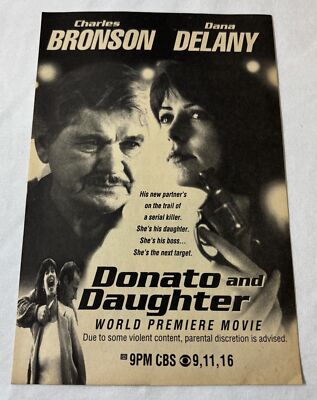 1993 CBS tv movie ad ~ DONATO AND DAUGHTER Charles Bronson, Dana Delany ...