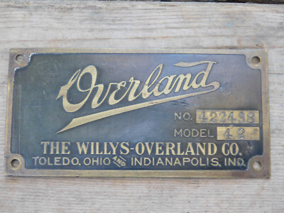 1910 Willys-Overland Overland Model 42 Brass I.D. Plate 3.6 x 1.55" Tag ...
