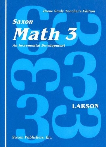 BY SAXON PUBLISHERS - SAXON MATH 3: AN INCREMENTAL | eBay