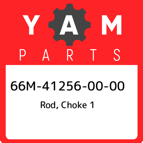 66M-41256-00-00 Yamaha Rod, choke 1 66M412560000, New Genuine OEM Part ...