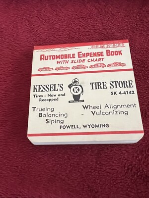 Vintage Auto Expense Book, Kessel’s Tire Store in Powell, WY. Car MPG ...