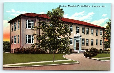 1930s ANNISTON ALABAMA FT. McCLELLAN POST HOSPITAL LINEN POSTCARD P362 ...