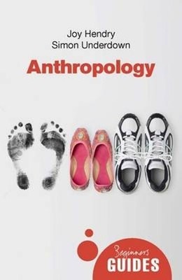 Simon Underdown Joy Hendry Anthropology (Poche) Beginner's Guides | eBay