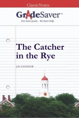GradeSaver (TM) ClassicNotes: The Catcher in the Rye Study Guide | eBay