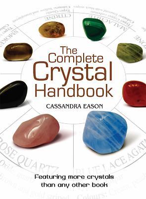 The Complete Crystal Handbook: Your Guide to More than 500 Crystals ...