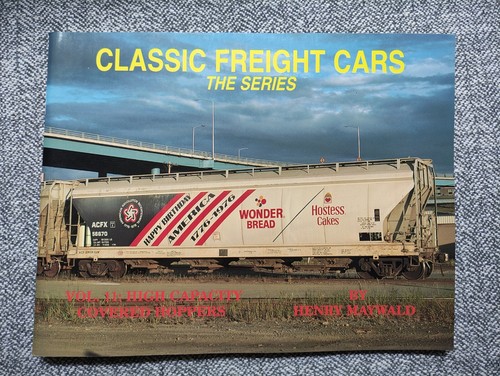 Classic Freight Cars -The Series- Volume 11 by Henry Maywald ©1999 SC ...
