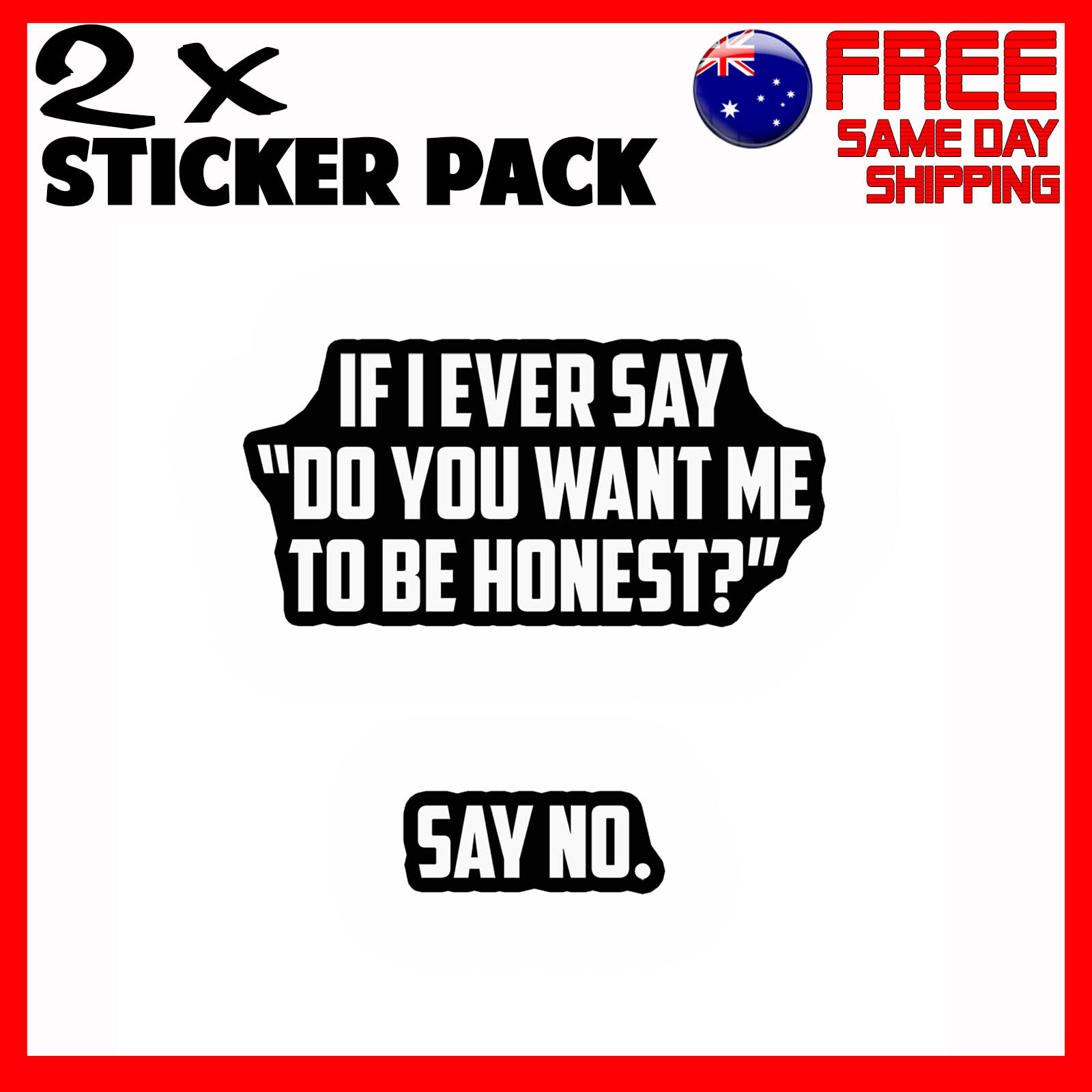 2 x Stickers - Do You Want Me To Be Honest - Car Bumper Funny Novelty ...