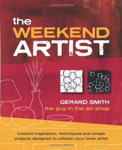 The Weekend Artist: Creative Inspiration, Techniques and Simple | eBay