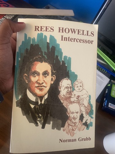 Rees Howells : Intercessor by Norman P. Grubb (1952, Trade Paperback ...