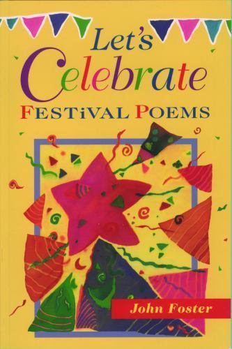 Let's Celebrate : Festival Poems by John Foster (1997, Trade Paperback ...