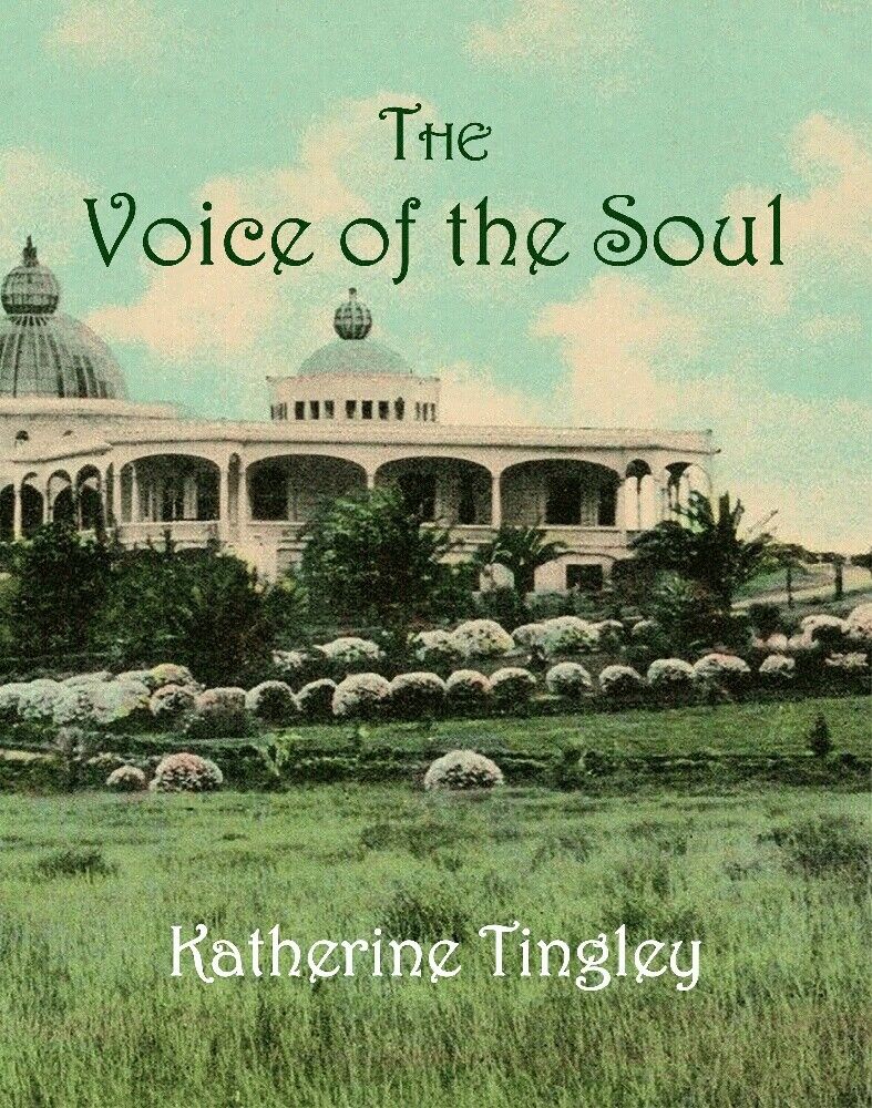 Katherine Tingley VOICE OF THE SOUL Theosophy Blavatsky Point Loma ...