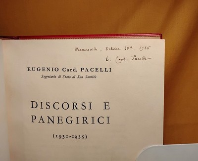 Signed E. Card. Pacelli (Pius XII) 1936 Discorsi e Panegirici Italian ...