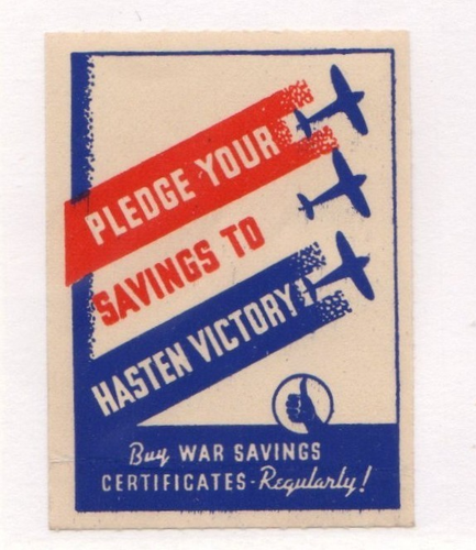 Canadian WW2 Era Propaganda Stamp- "Pledge Your Savings o Hasten ...