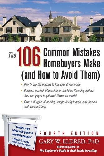 Gary W. Eldred The 106 Common Mistakes Homebuyers Make (and How to A ...