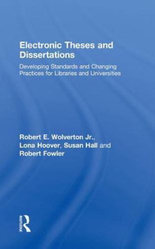 Electronic Theses and Dissertations : Developing Standards and Changing ...