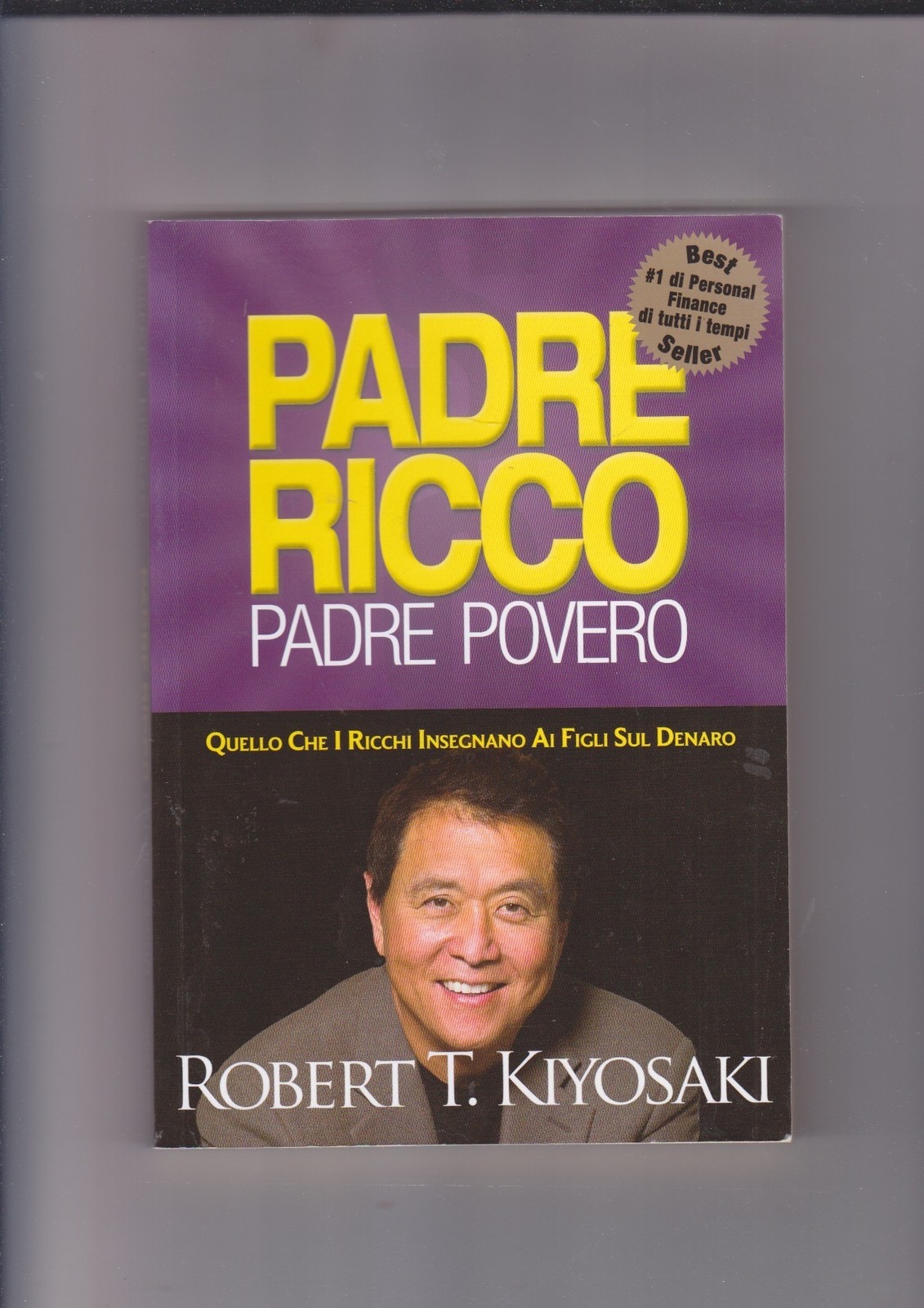 PADRE RICCO PADRE POVERO Robert T. Kiyosaki ed Gribaudi | eBay