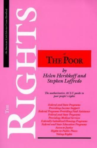 Rights of the Poor : The Authoritative ACLU Guide to Poor People's ...