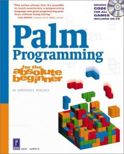 Palm Programming for the Absolute Beginner by Andy Harris (2002, Trade Paperback) for sale ...