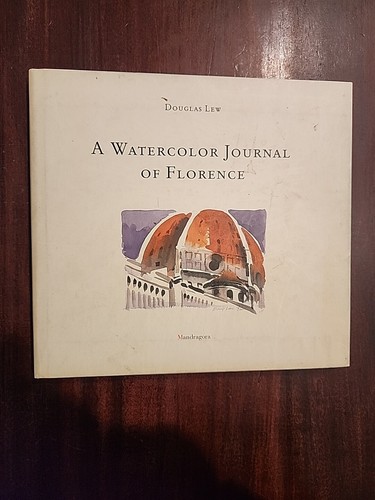 A Watercolor Journal of Florence by Douglas Lew | eBay Australia