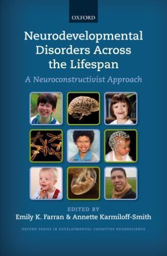 Developmental Cognitive Neuroscience Ser.: Neurodevelopmental Disorders ...