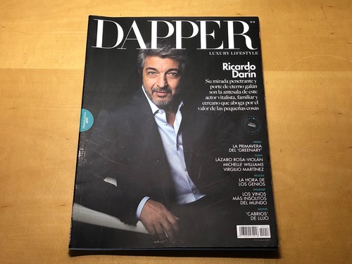 Dapper Luxury Lifestyle Magazine No. 18 Spring 2018 - Ricardo Darín ...