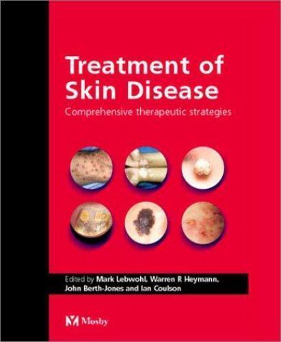 Treatment of Skin Disease : Comprehensive Therapeutic Strategies by Ian ...