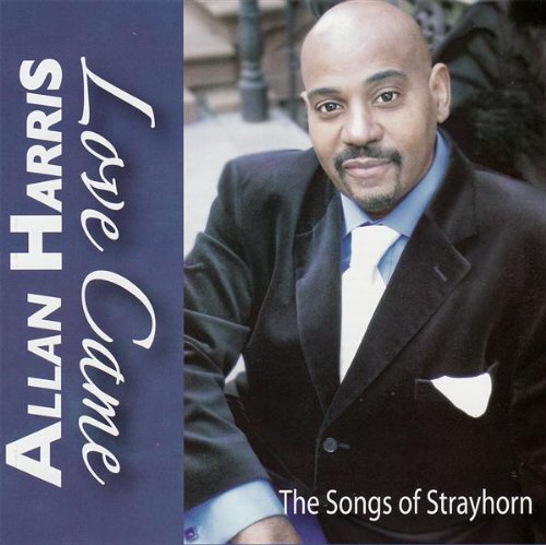 ALLAN HARRIS - Love Came- The Songs Of Strayhorn - CD - *Excellent ...