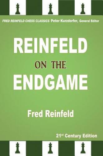 Reinfeld on the Endgame (Fred Reinfeld Chess Classics) - Paperback ...