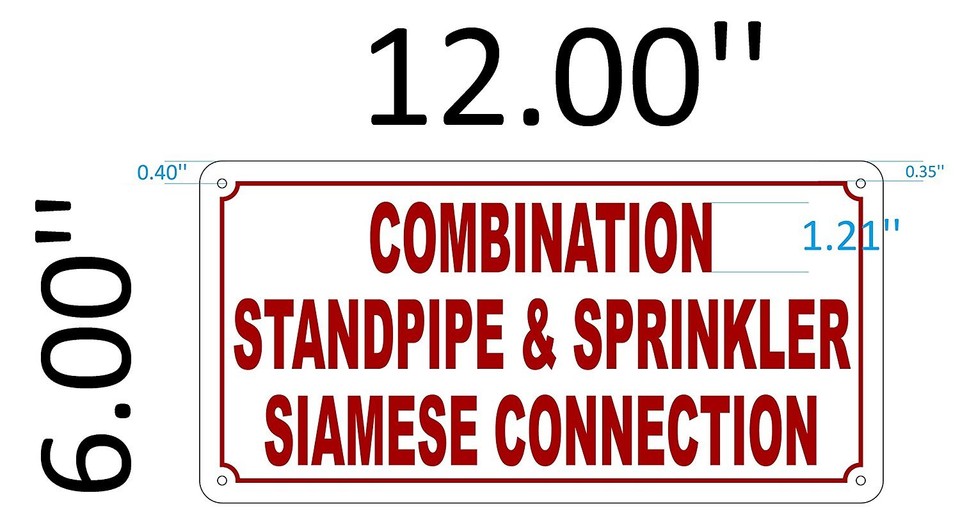 COMBINATION STANDPIPE & SPRINKLER SIAMESE CONNECTION SIGN....REF24-1027 ...