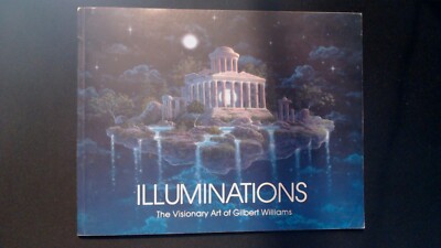 Illuminations: The Visionary Art of Gilbert Williams by Williams ...