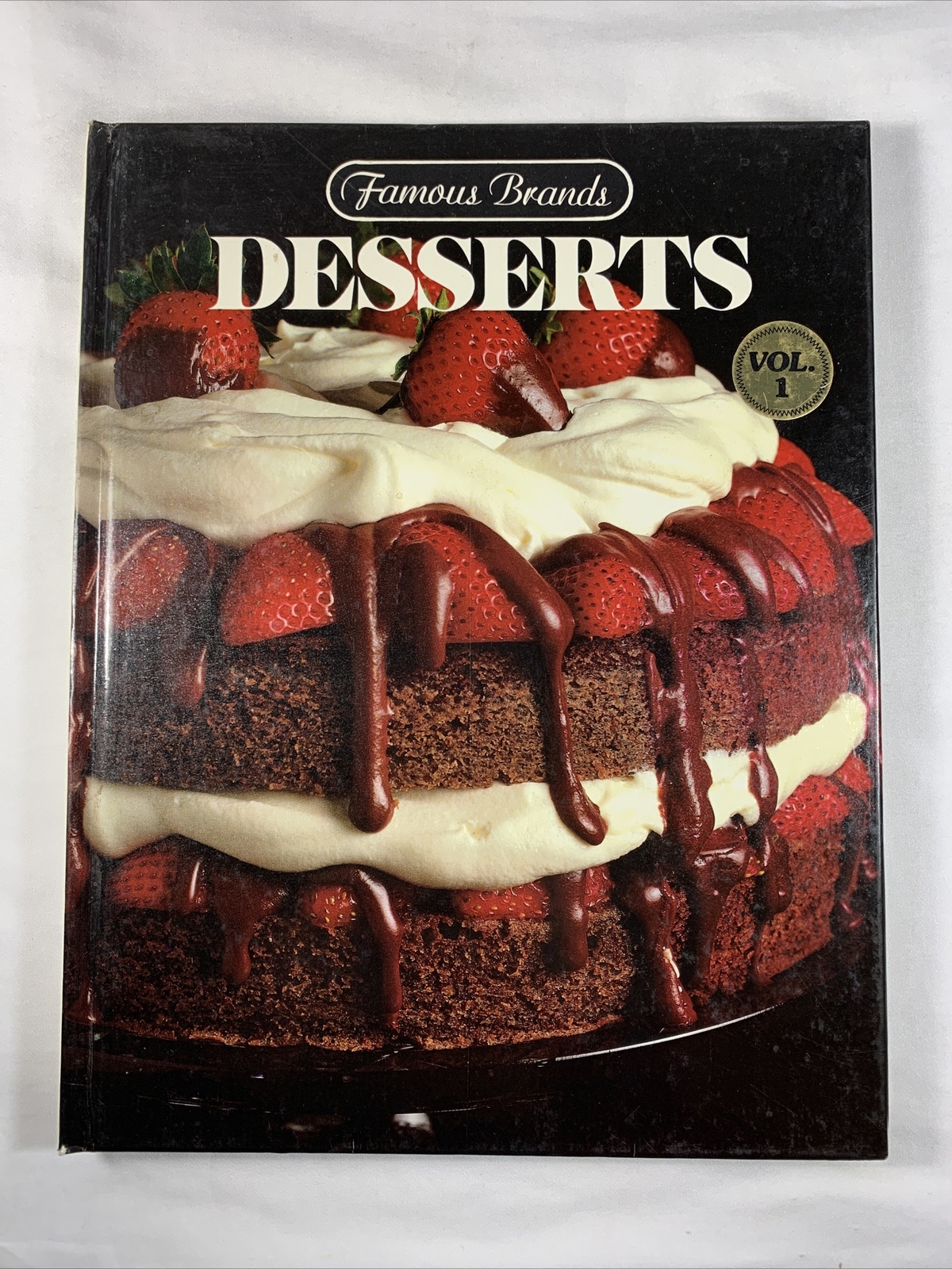 Famous Brands Desserts Volume 1 Cookbook 1985 Brand Name Publishing HC ...