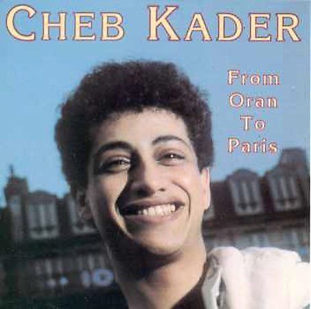 From Oran to Paris * by Cheb Kader (CD, Shanachie) for sale online | eBay