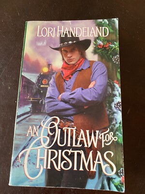 An Outlaw For Christmas by Lori Handeland 2001 Paperback 9780821771075 ...