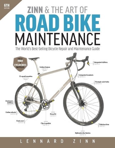 Zinn & the Art of Road Bike Maintenance: The World's Best-Selling ...