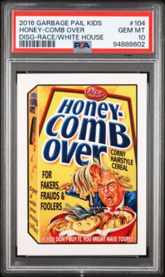 2016 GPK Disgrace To The White House 104 Honey-comb Over Trump PSA 10 ...