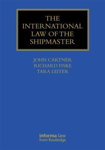 Maritime and Transport Law Library: International Law of the Shipmaster ...