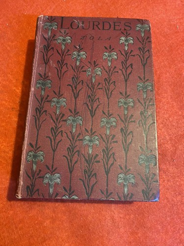 Lourdes Emile Zola 1896 Chatto Windus Hardback Book Free P&P | eBay UK