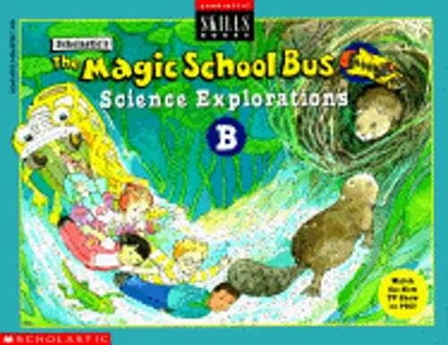 The Magic School Bus Science Explorations-B, Grade 2 by Scholastic ...