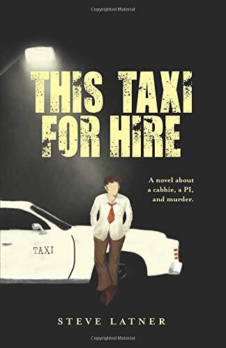 THIS TAXI FOR HIRE By Steve Latner 9781095089590 | eBay