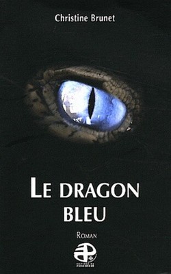 Le dragon bleu, Christine Brunet | eBay