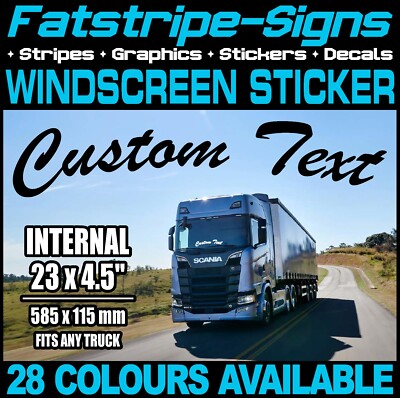 CUSTOM TEXT TRUCK WINDSCREEN STICKER DECAL to fit SCANIA MERCEDES VOLVO ...