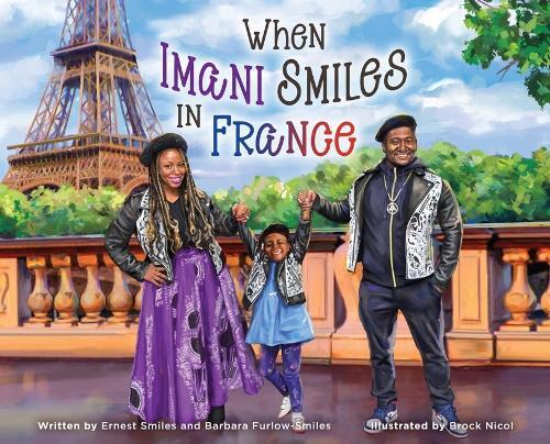 Ernest Smiles Barbara Furlow-Smiles When Imani Smiles in France (Relié ...