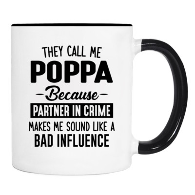 They Call Me Poppa Because... - 11 Oz Mug - Poppa Mug - Gifts For Poppa ...