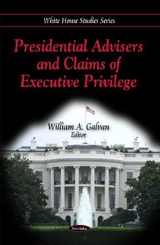Presidential Advisers and Claims of Executive Privilege (White | eBay