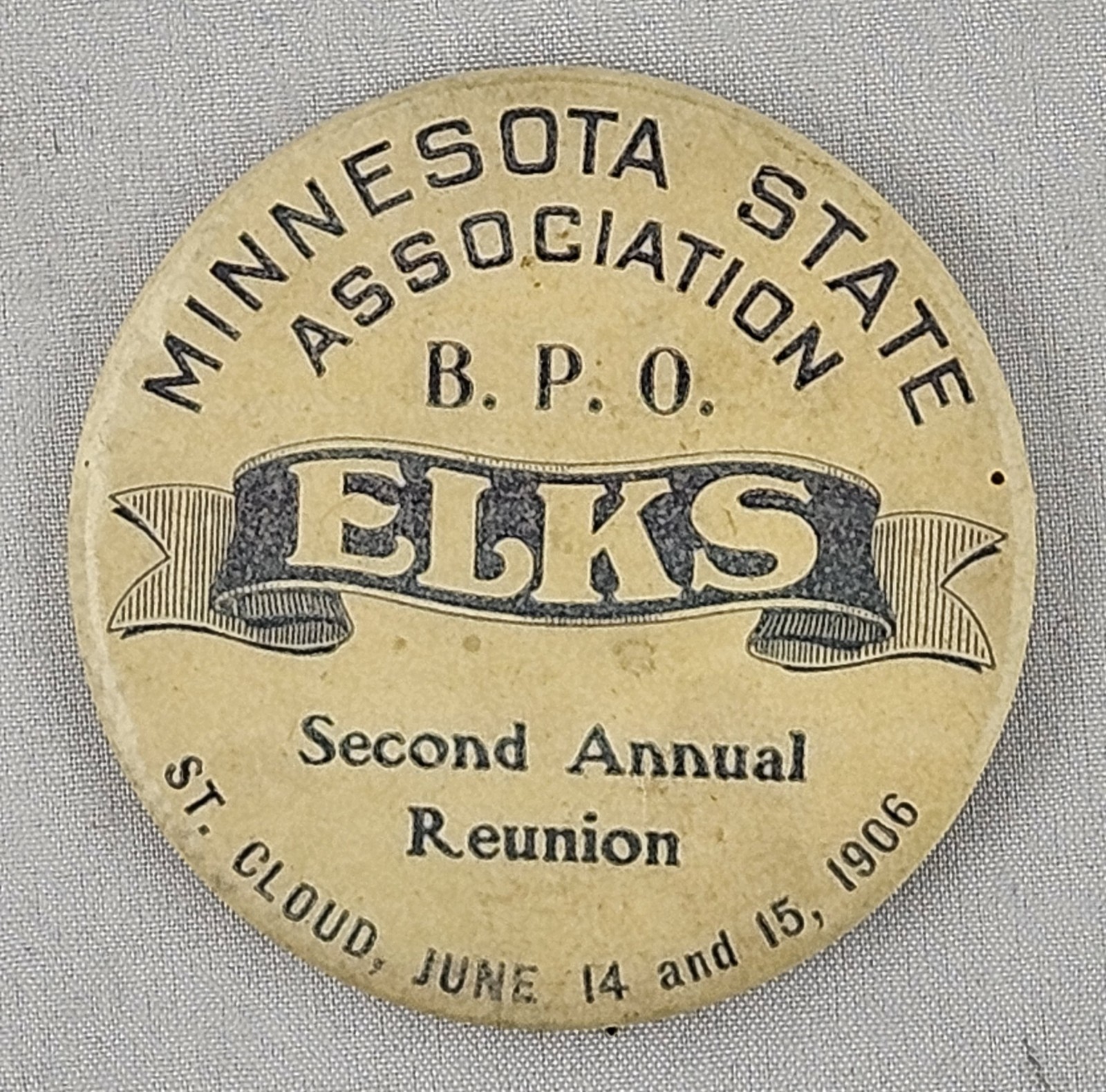 Minnesota State Assn BPO Elks 2nd Annual Reunion St Cloud June 1906 Pinback | eBay